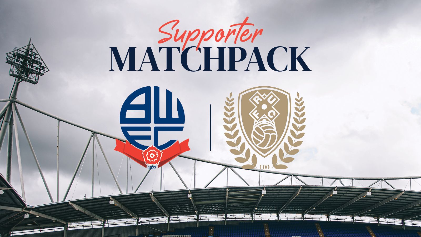 Supporter Match Pack | Rotherham United Vertu Trophy (H) | Bolton ...