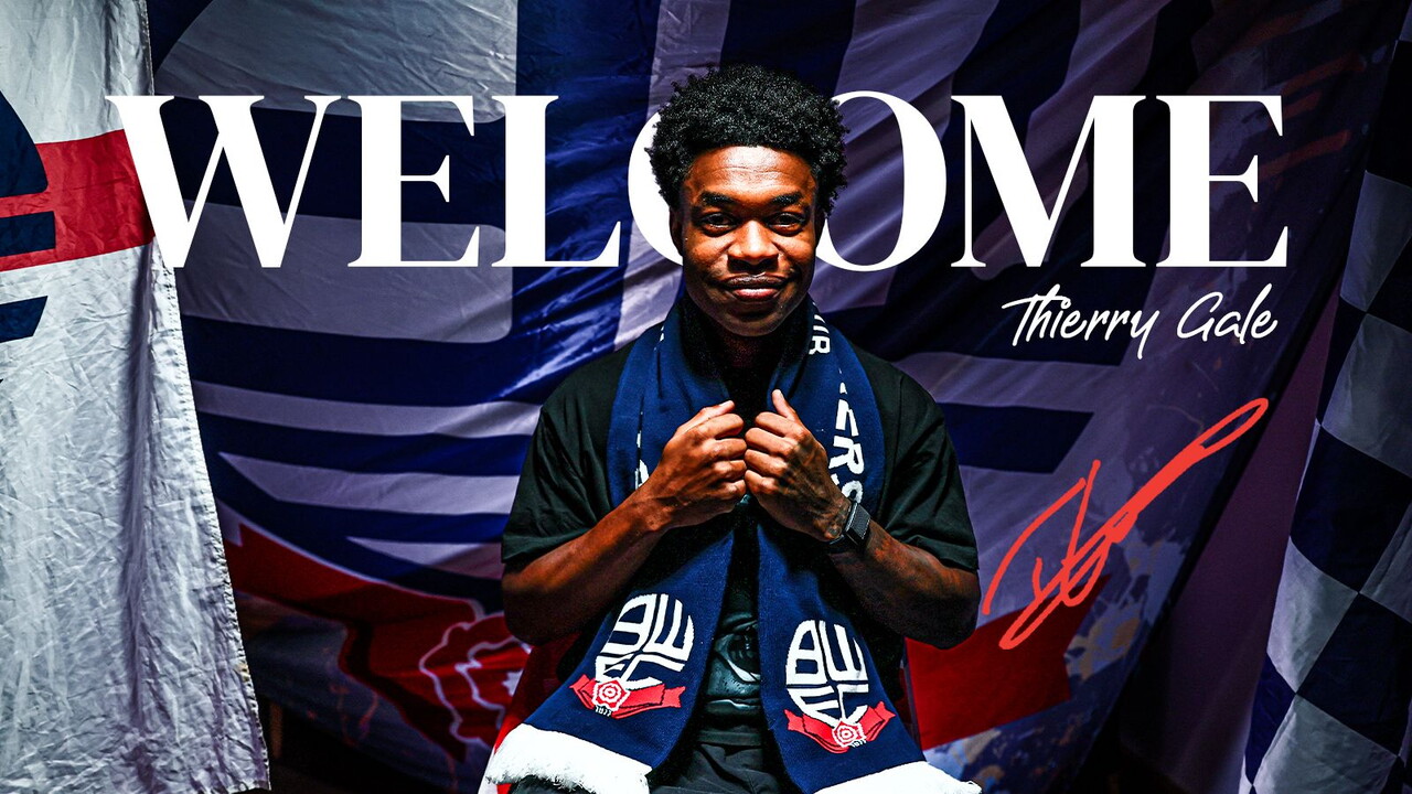 Thierry Gale Is A Wanderer! | Bolton Wanderers FC