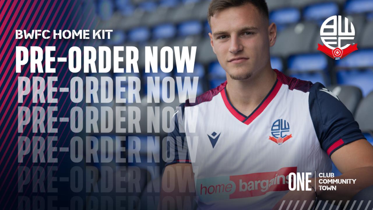 New home shirts available for Pre-Order | Bolton Wanderers FC