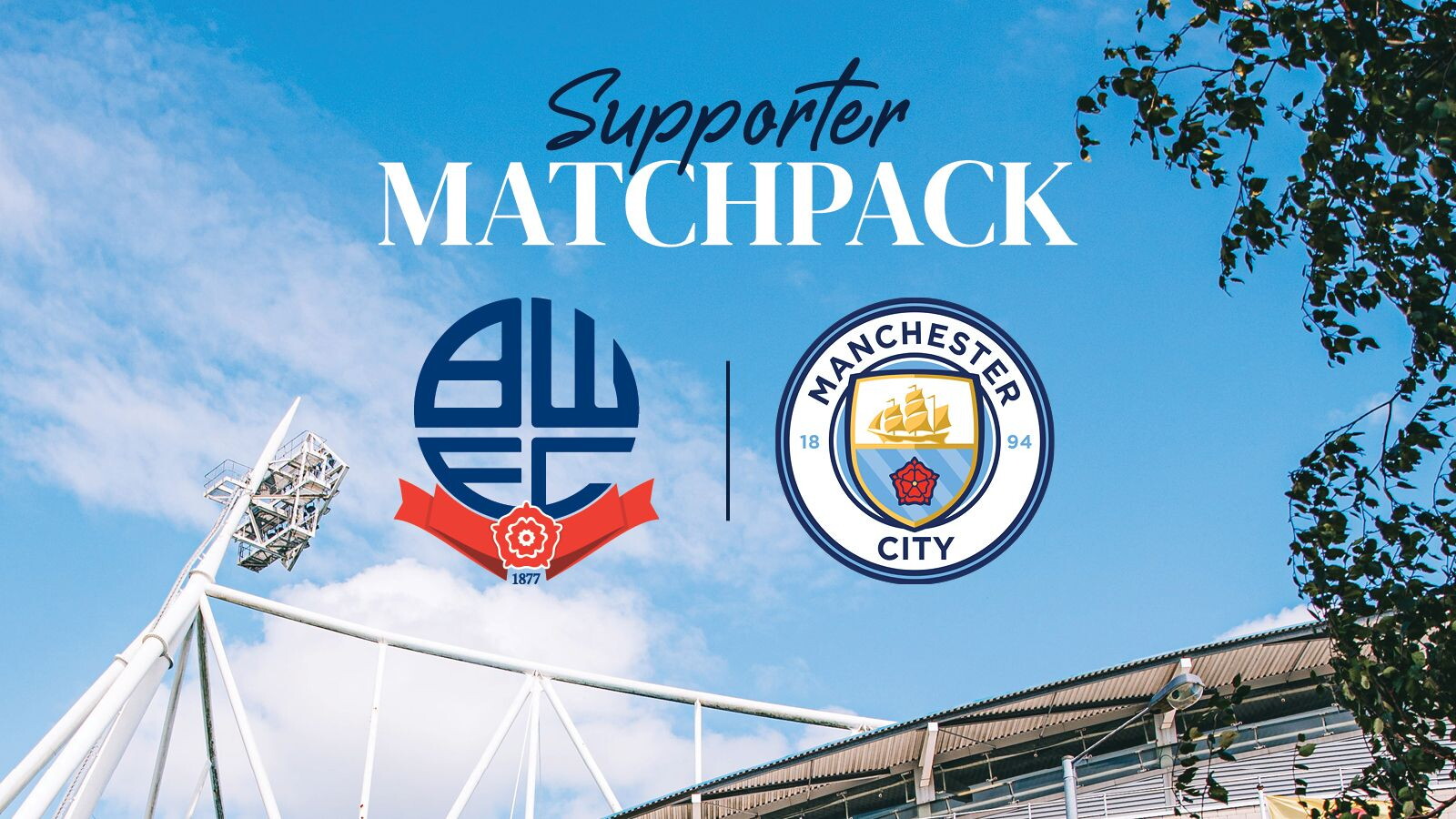 Supporter Match Pack | Manchester City U21s - Vertu Trophy | Bolton Wanderers FC
