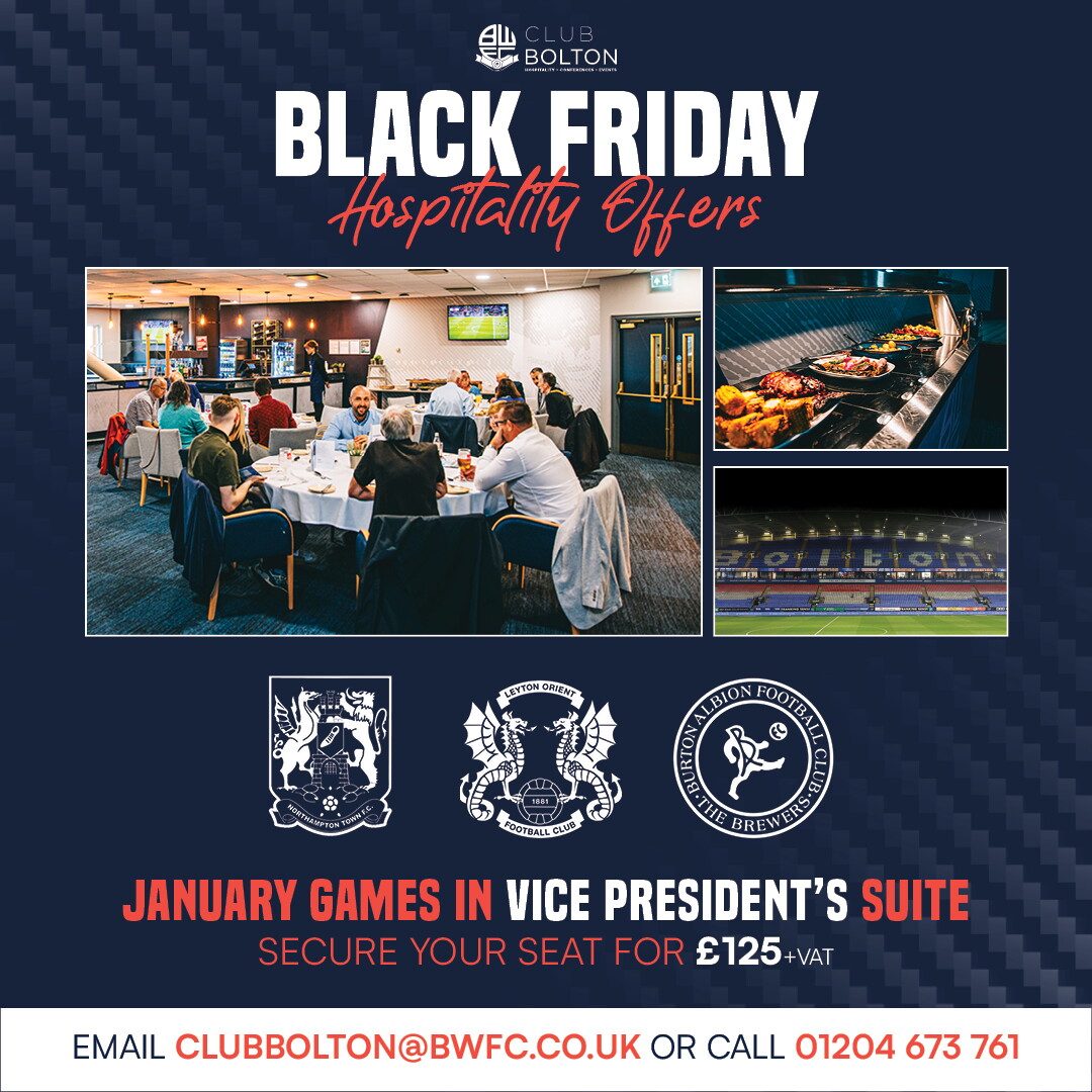 Black Friday | Club Bolton | Bolton Wanderers FC