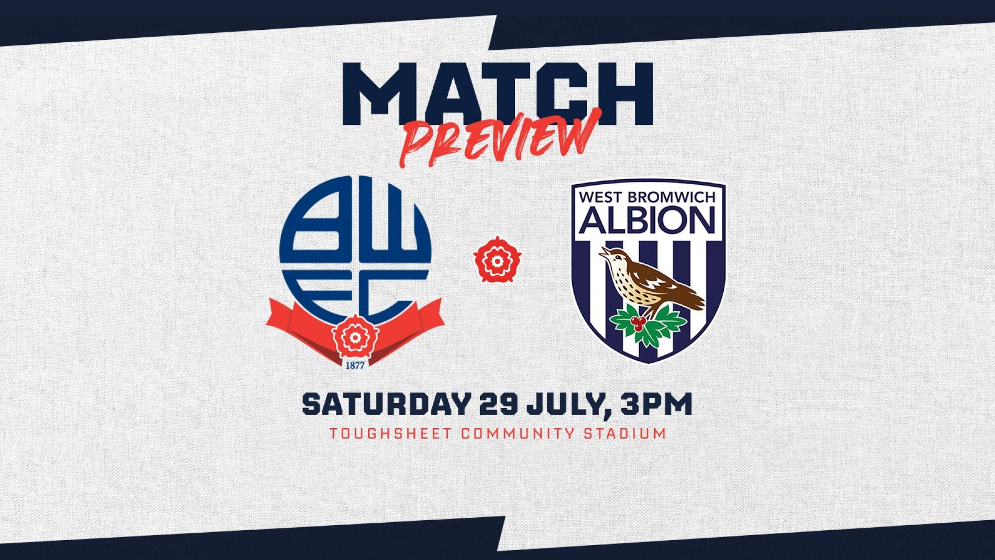 FRIENDLY PREVIEW: Wanderers v West Bromwich Albion | Bolton Wanderers FC