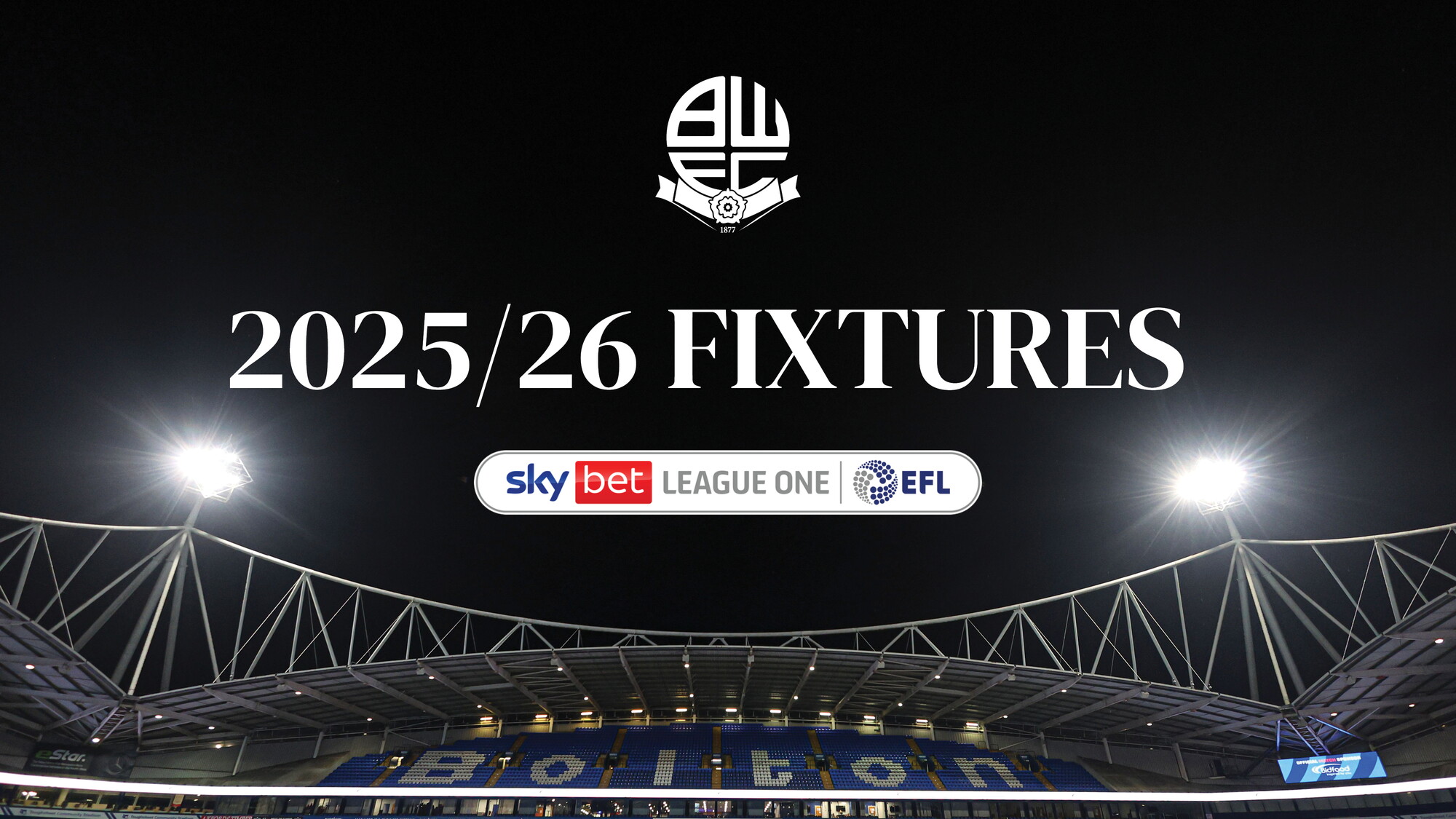 2025/26 Fixtures Announced! | Bolton Wanderers FC