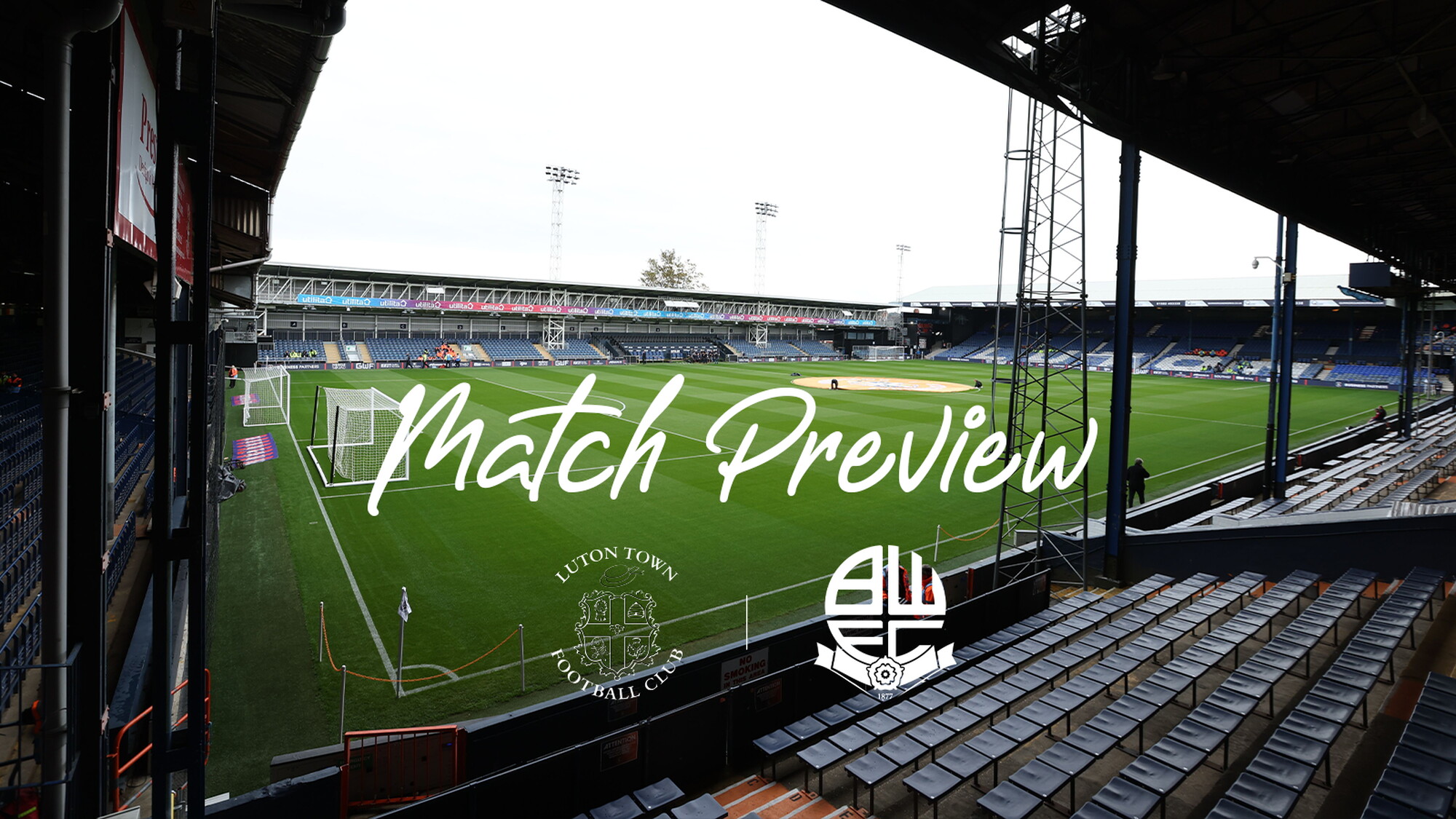 Match Preview | Luton Town v Wanderers | Bolton Wanderers FC