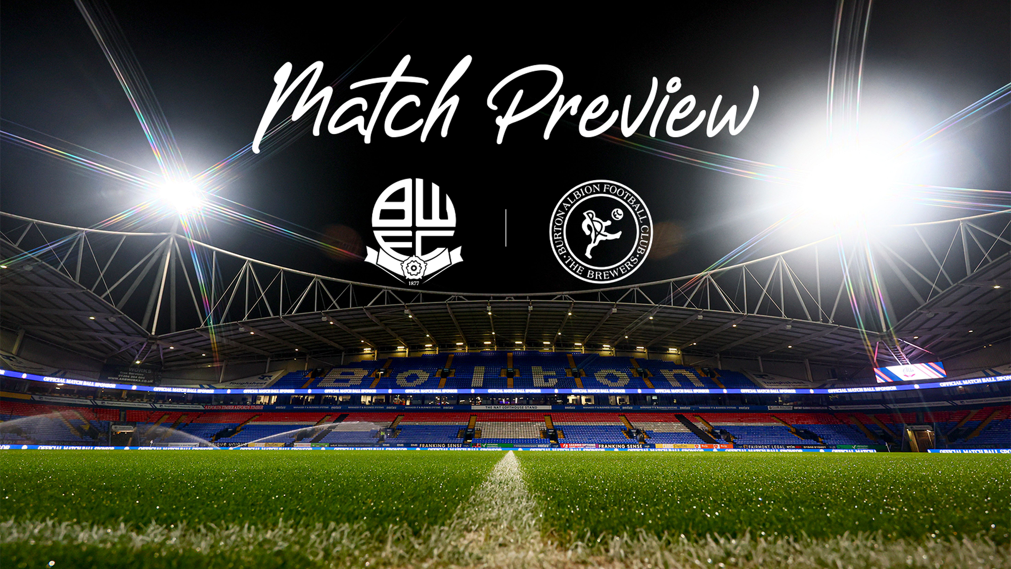 Match Preview | Wanderers v Burton Albion | Bolton Wanderers FC