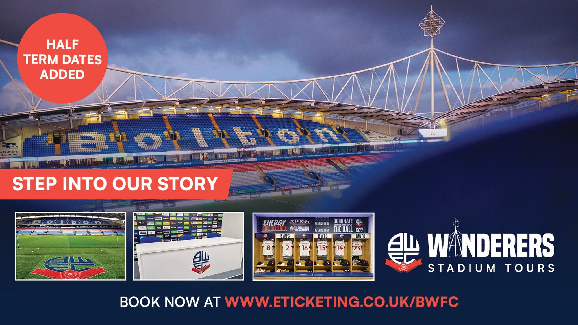 New Half Term Date Added for Stadium Tours | Bolton Wanderers FC