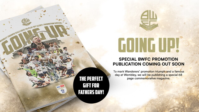Going Up! | Bolton Wanderers FC