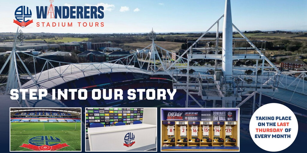 Step Into Our Story | Sign Up For An Official Bolton Wanderers Tour ...