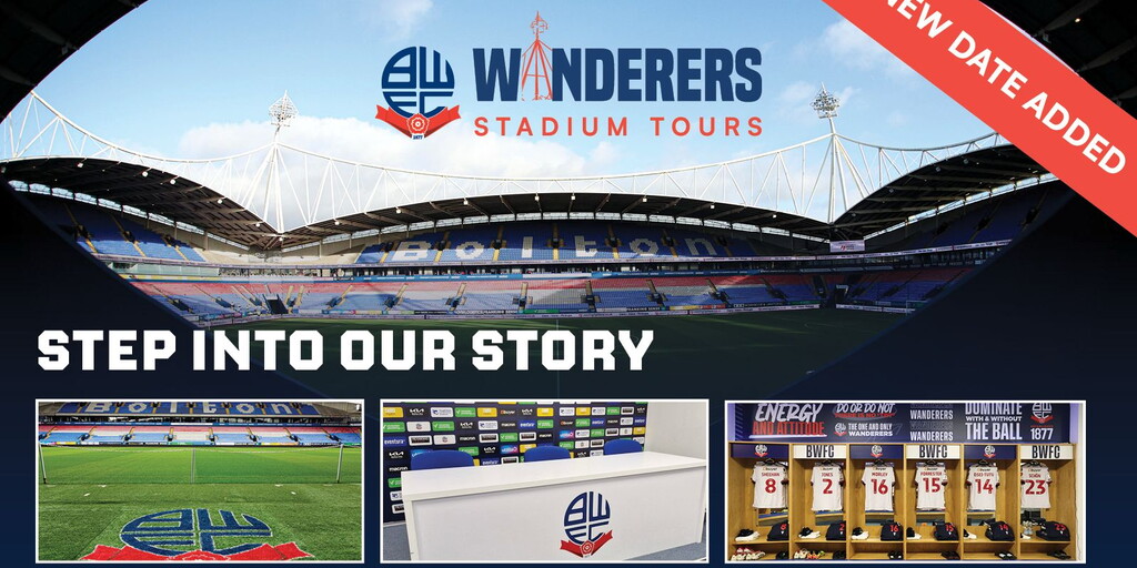New Stadium Tour Date Added In August | Bolton Wanderers FC