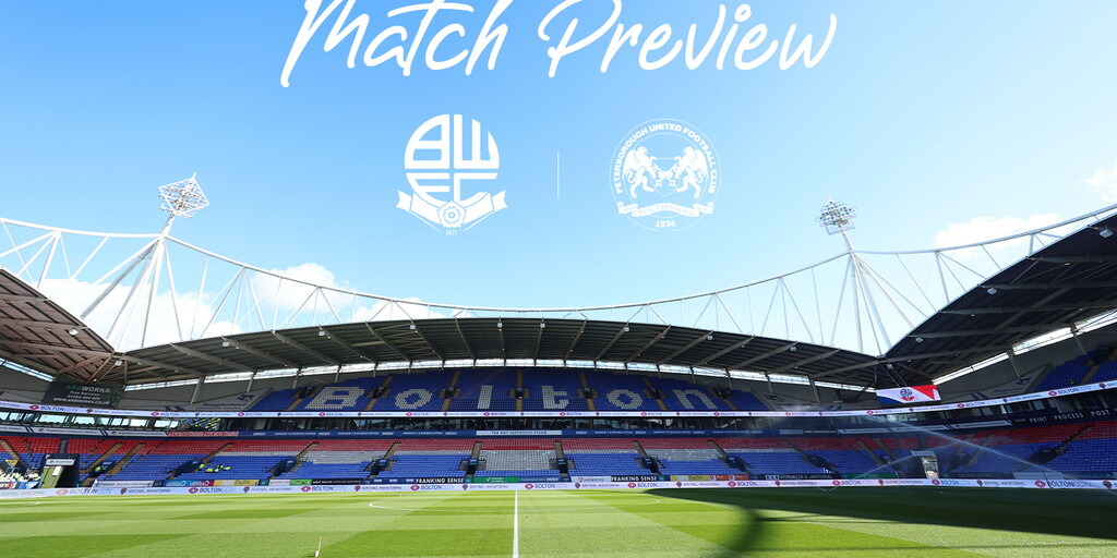 Match Preview | Wanderers v Peterborough United | Bolton Wanderers FC