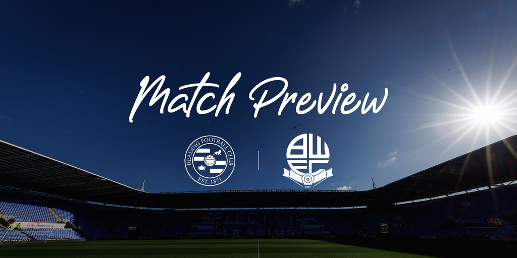 Match Preview | Reading v Wanderers | Bolton Wanderers FC